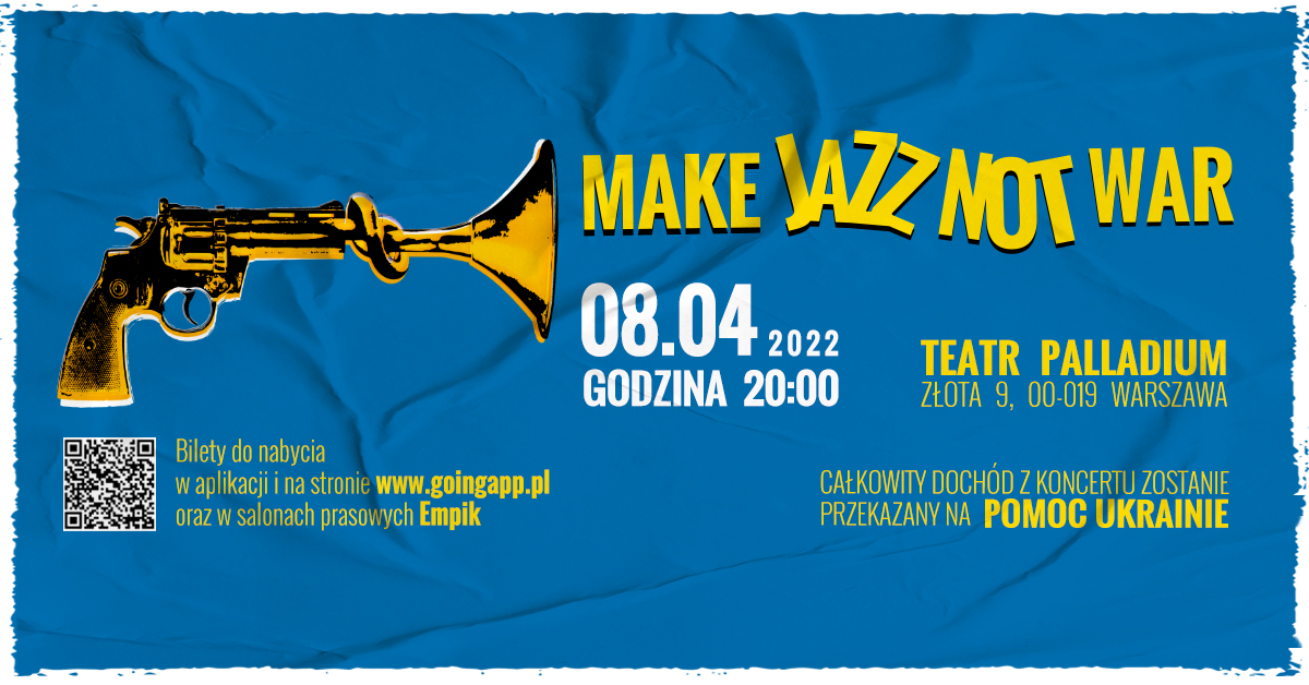 MAKE JAZZ NOT WAR – polski jazz dla Ukrainy - ZAIKS.org